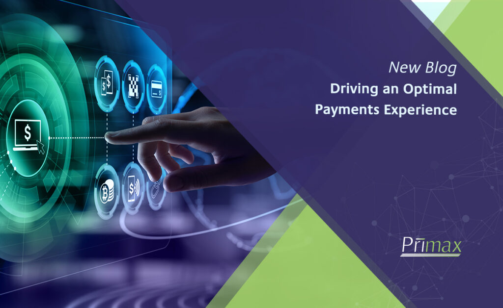 Driving an Optimal Payments Experience - Primax