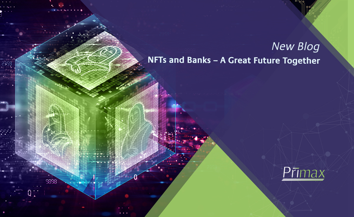 NFTs and Banks – A Great Future Together - Primax