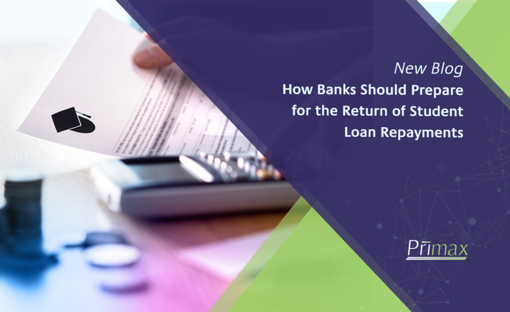 How Banks Should Prep for the Return of Student Loan Payments