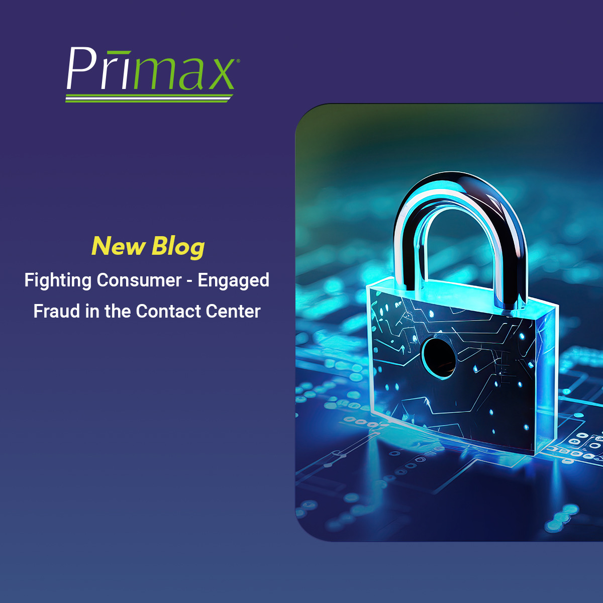 Primax - Fighting Consumer-Engaged Fraud in the Contact Center